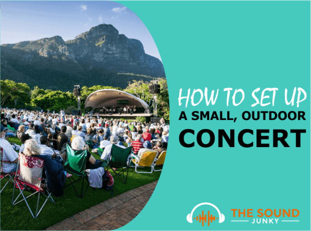 How To Set Up A Small Concert Like A Pro (Start Today)