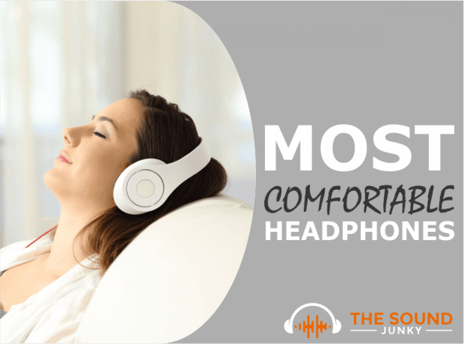 6 Most Comfortable Headphones In 2022 (Multiple Budgets & Styles)