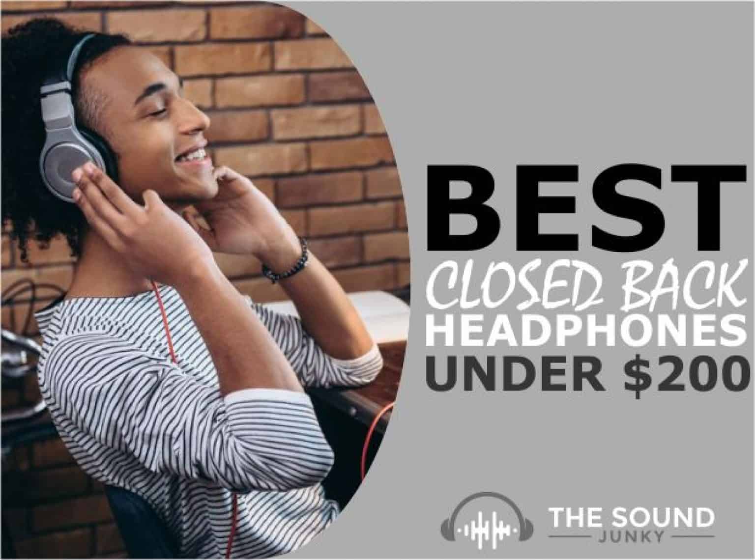 6 Best Closed Back Headphones Under $200 In 2022 (Affordable Quality)