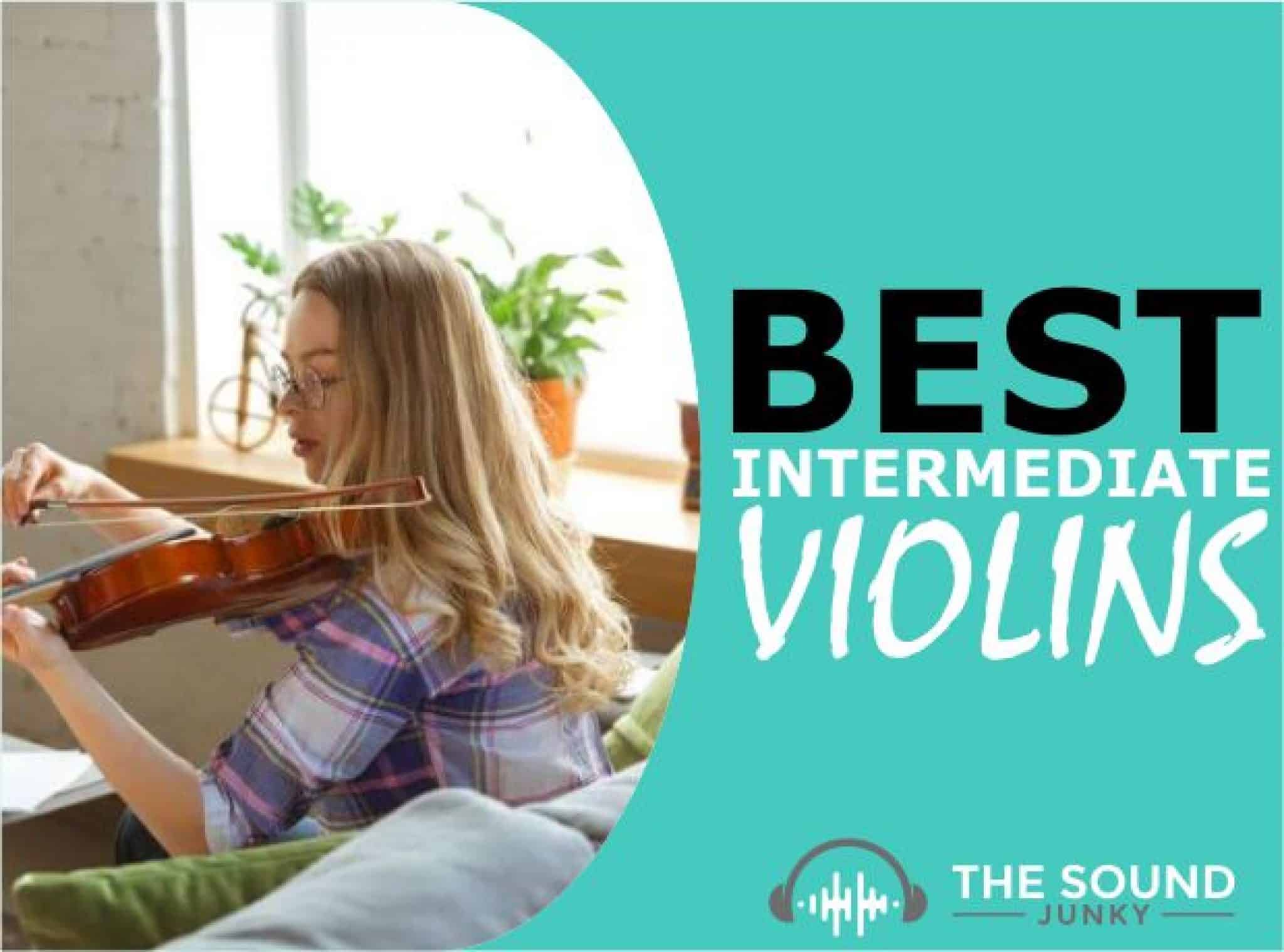 6 Best Intermediate Violins In 2025 (A Range Of Budgets)